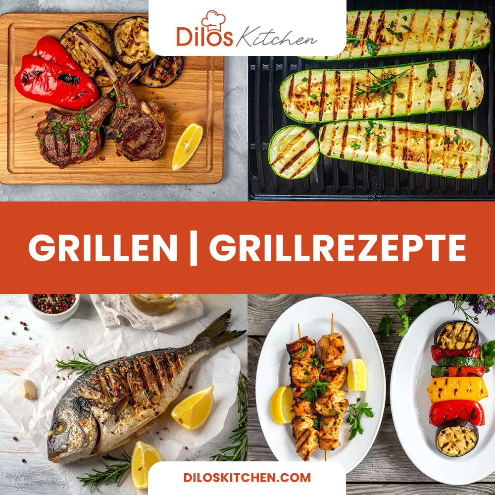 Grillen | Grillrezepte für echte Geniesser - Dilos Kitchen